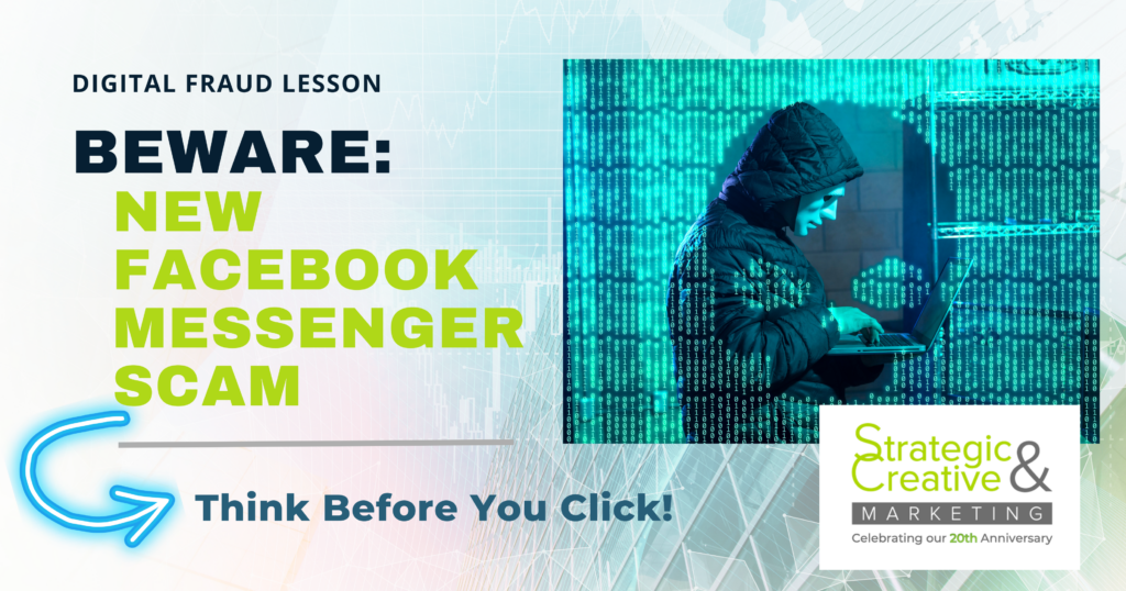 Beware of the new Scam on Facebook Messenger! - Strategic & Creative ...